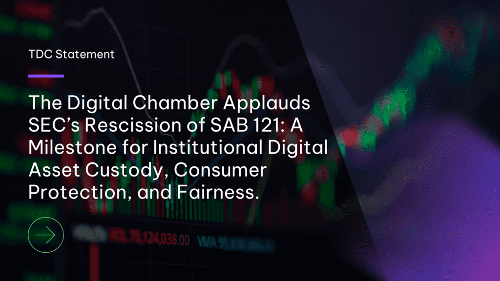The Digital Chamber Applauds SEC’s Rescission of SAB 121: A Milestone ...